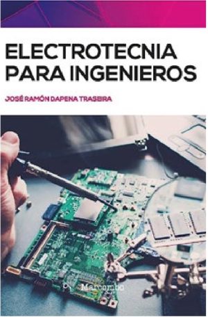 Electrotecnia para ingenieros – TÉCNICA INDUSTRIAL